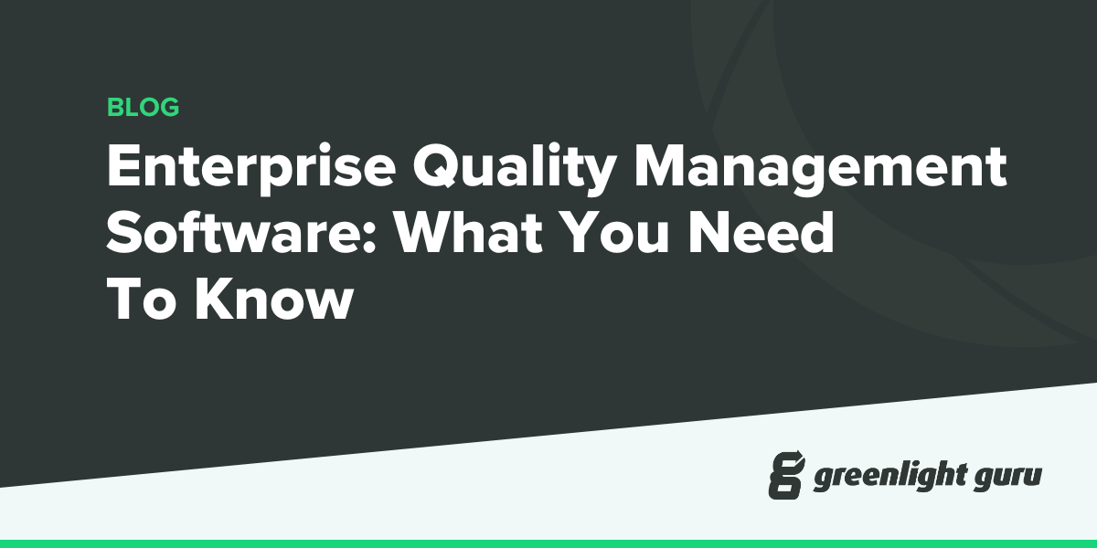 Enterprise Quality Management Systems: What to Know